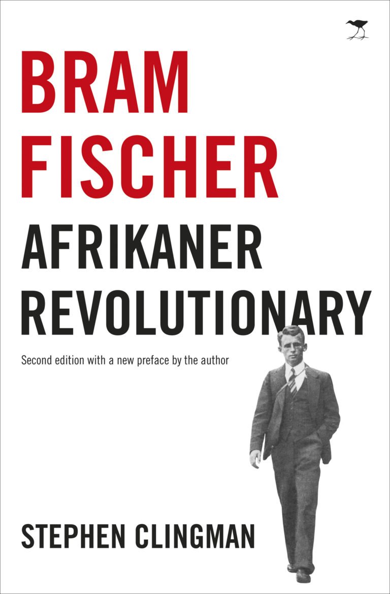 Bram Fischer: Afrikaner revolutionary - Jacana