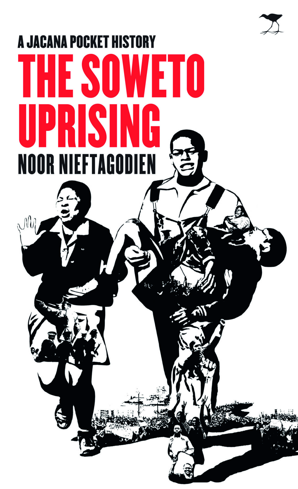 The Soweto Uprising — A Jacana pocket history - Jacana