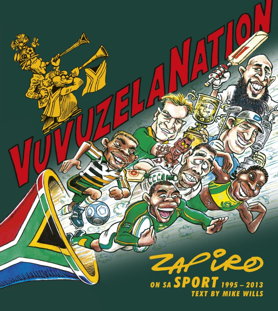 Vuvuzelanation: Zapiro on SA Sport, 1995-2012 - Jacana