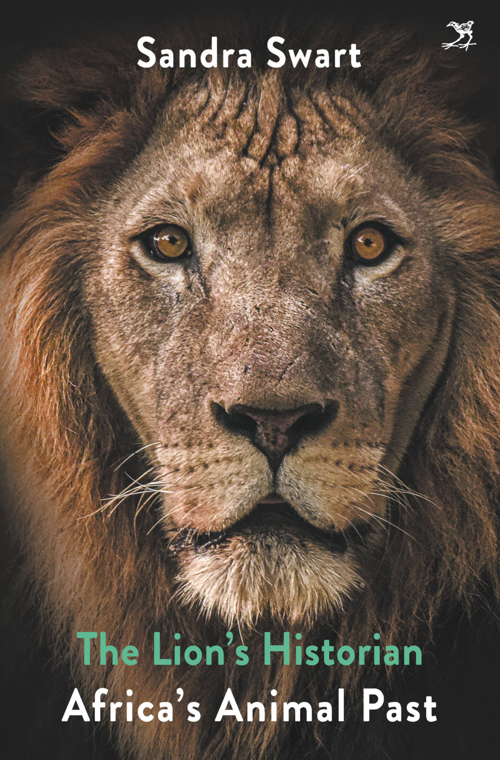 The Lion's Historian: Africa’s Animal Past - Jacana